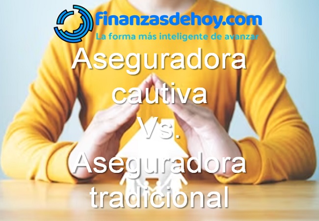Diferencia entre aseguradora cautiva y aseguradora tradicional | Finanzasdehoy.com: Noticias de ...