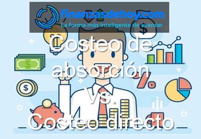 Diferencia entre el costeo de absorción y el costeo directo ...