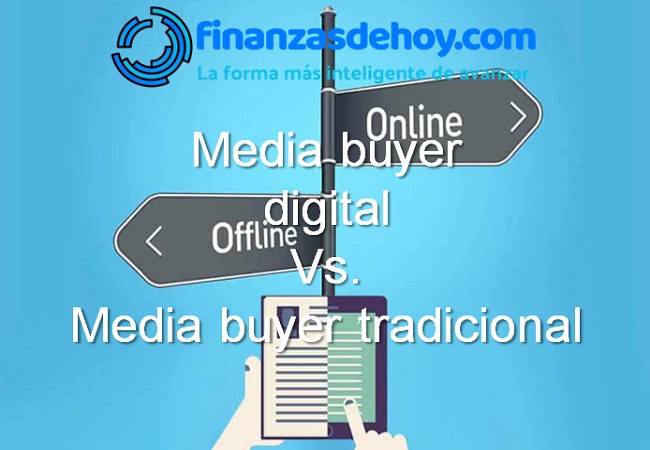Diferencia entre media buyer digital y media buyer tradicional | Finanzasdehoy.com: Noticias de ...