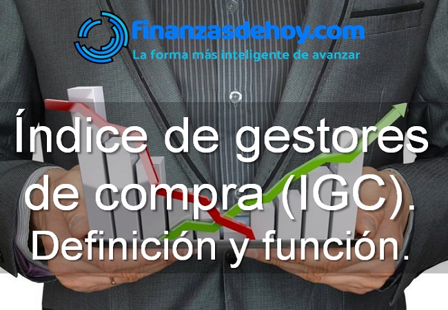 Índice de gestores de compra (IGC). Definición y función ...