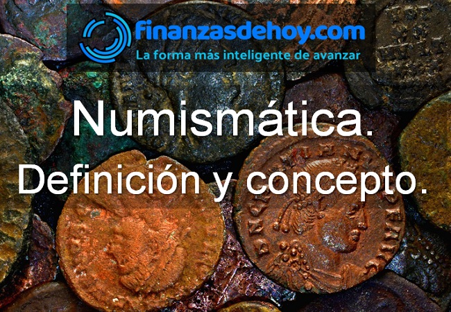 Numismática. Definición y concepto. | Finanzasdehoy.com: Noticias de ...