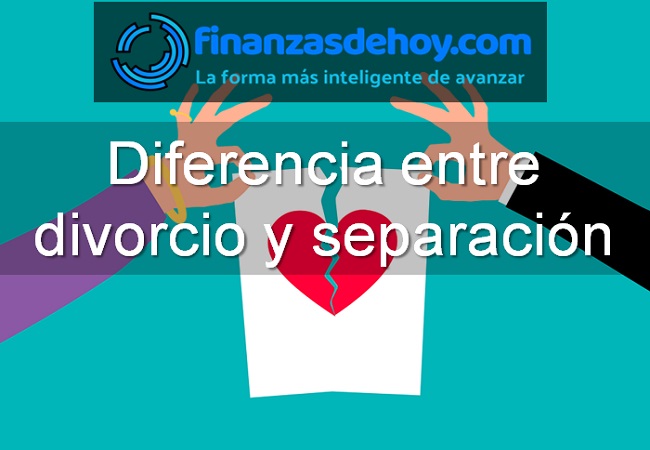 Diferencia entre divorcio y separación | Finanzasdehoy.com: Noticias de Finanzas, Economía y ...