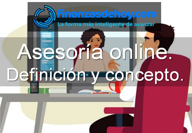 Asesoría online. Definición y concepto. | Finanzasdehoy.com: Noticias de Finanzas, Economía y ...