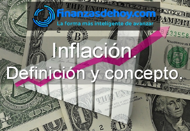 Inflación. Definición y concepto. | Finanzasdehoy.com: Noticias de Finanzas, Economía y Empresas