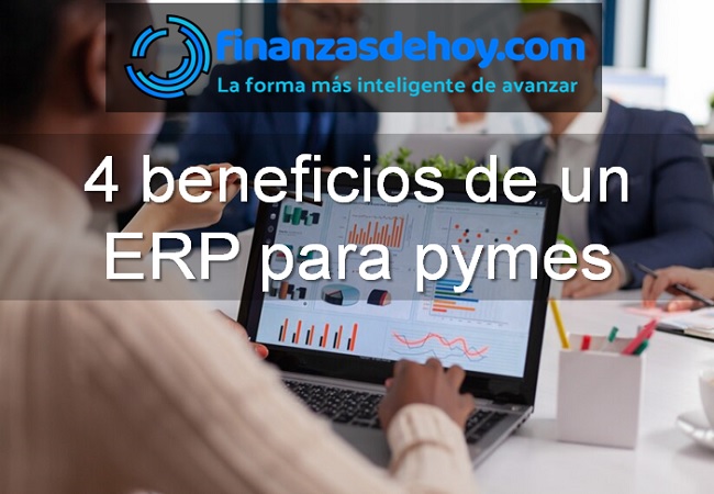 4 beneficios de un ERP para pymes | Finanzasdehoy.com: Noticias de ...